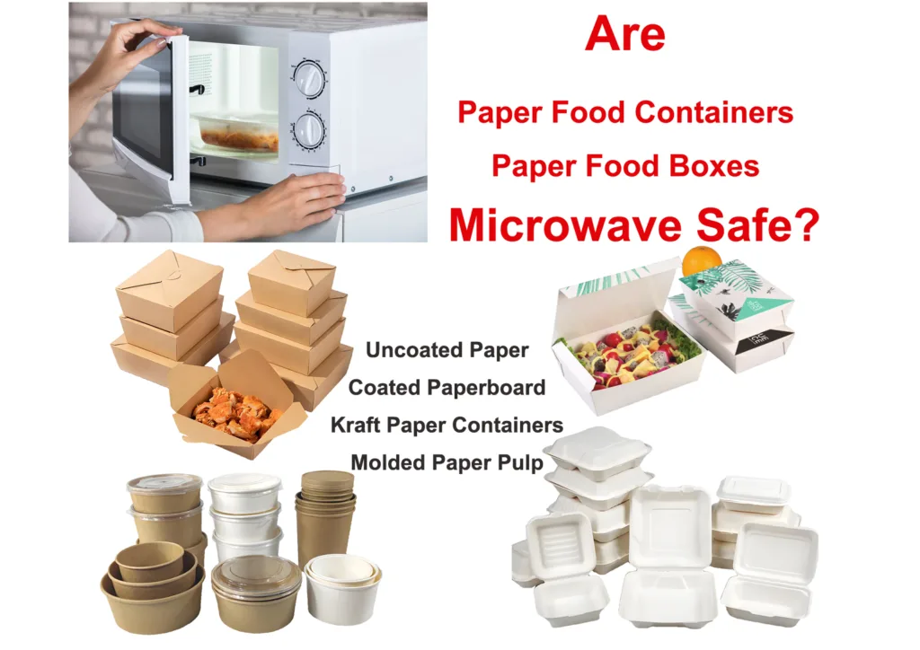 Are Paper Food Containers & Boxes Microwave Safe?